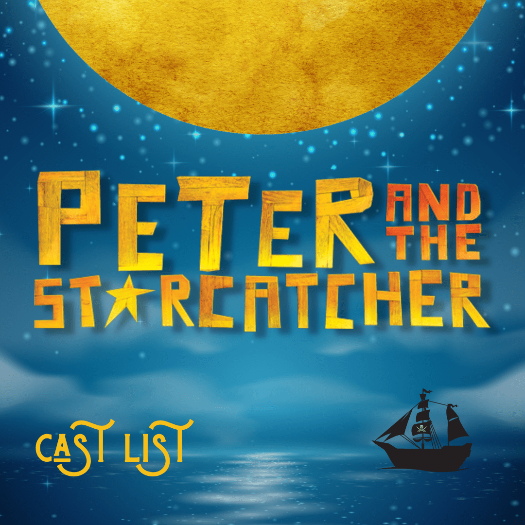 Congratulations to the cast of "Peter and the Starcatcher!" | Children's Theatre of Annapolis