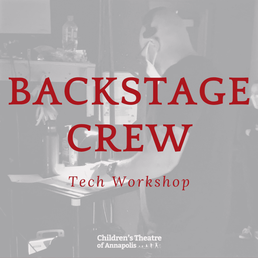 BACKSTAGE CREW Tech Workshop (Level: Beginner) | Children's Theatre of ...