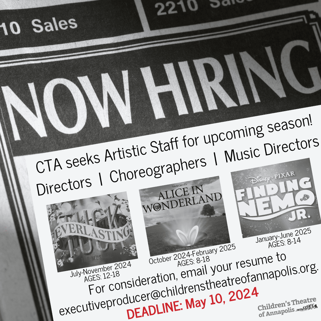 CTA is now Hiring! | Children's Theatre of Annapolis